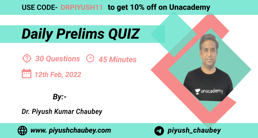 Daily Prelims Quiz - 12th February 2022